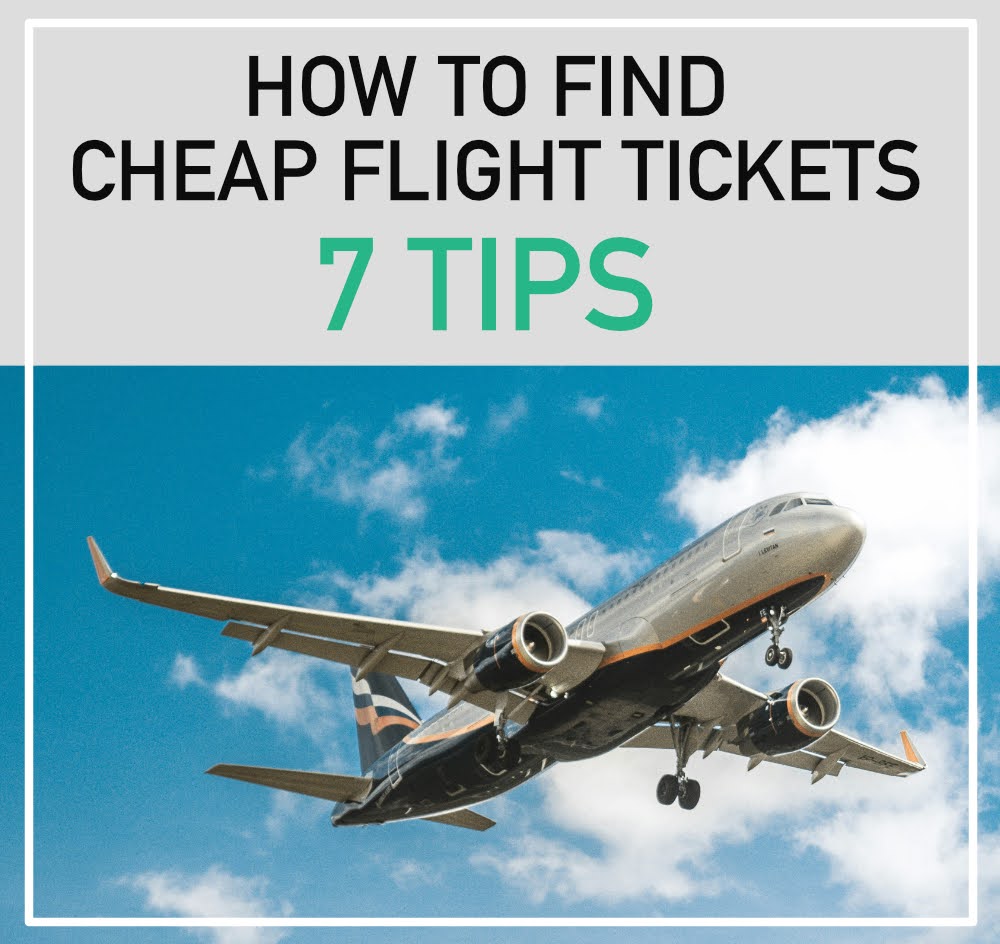 How to Find Cheap Flight Tickets: 7 Tips